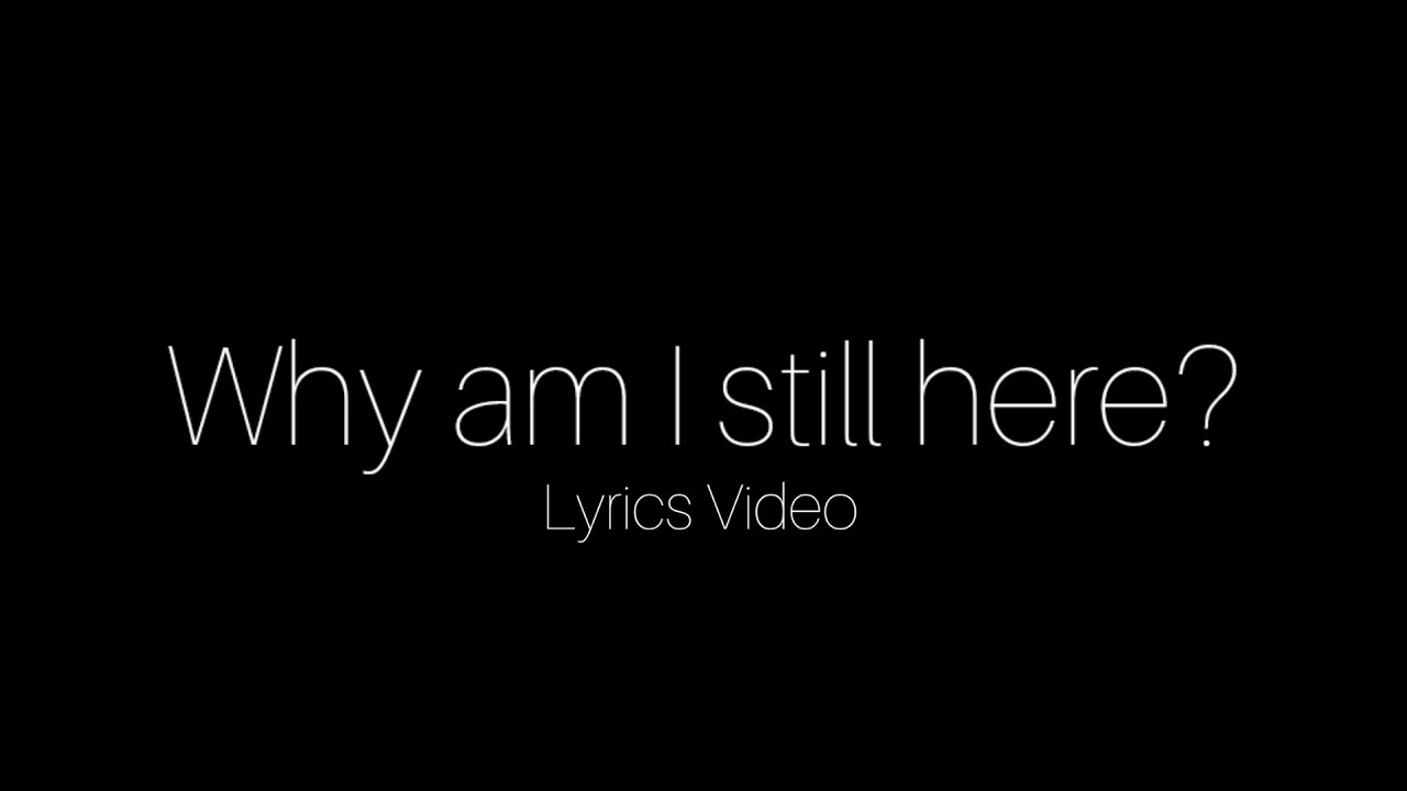 Why We Still Here Song – Why Are We Still Here Meaning – MBDR
