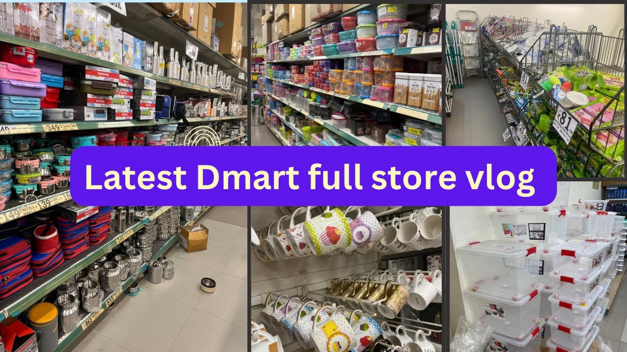 Dmart Full store vlog |Latest kitchen and home organizer | offer Buy1 ...