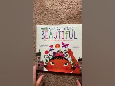 Maybe Something Beautiful: How Art Transformed a Neighborhood by F ...