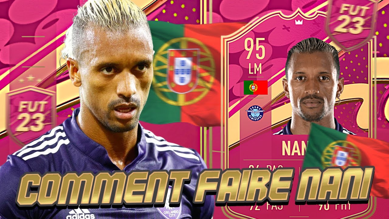 FIFA 23 - COMMENT AVOIR NANI EN OBJECTIF AVEC LES SBC "RENFORT ART ...