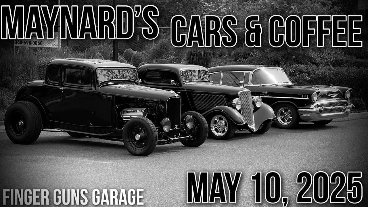 Maynard’s Cars & Coffee - Silverdale, WA - May 10, 2025 - YouTube