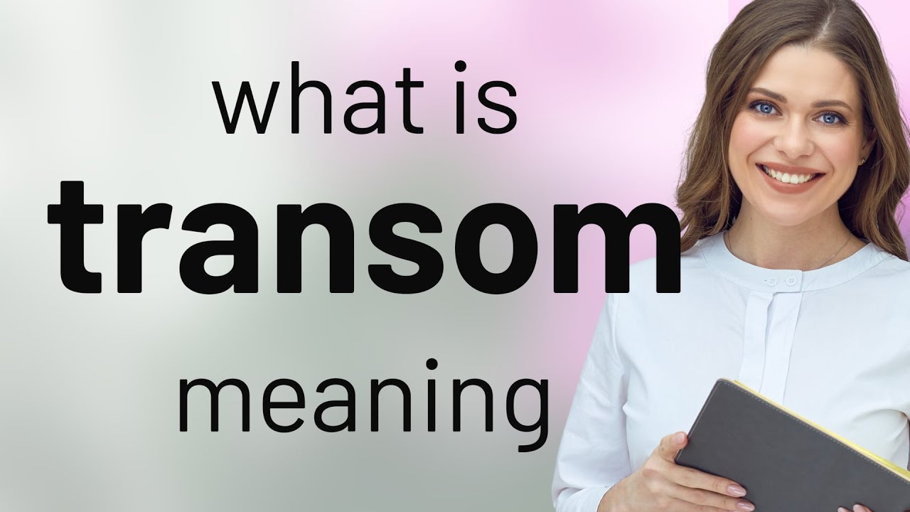 Transom — what is TRANSOM meaning - YouTube