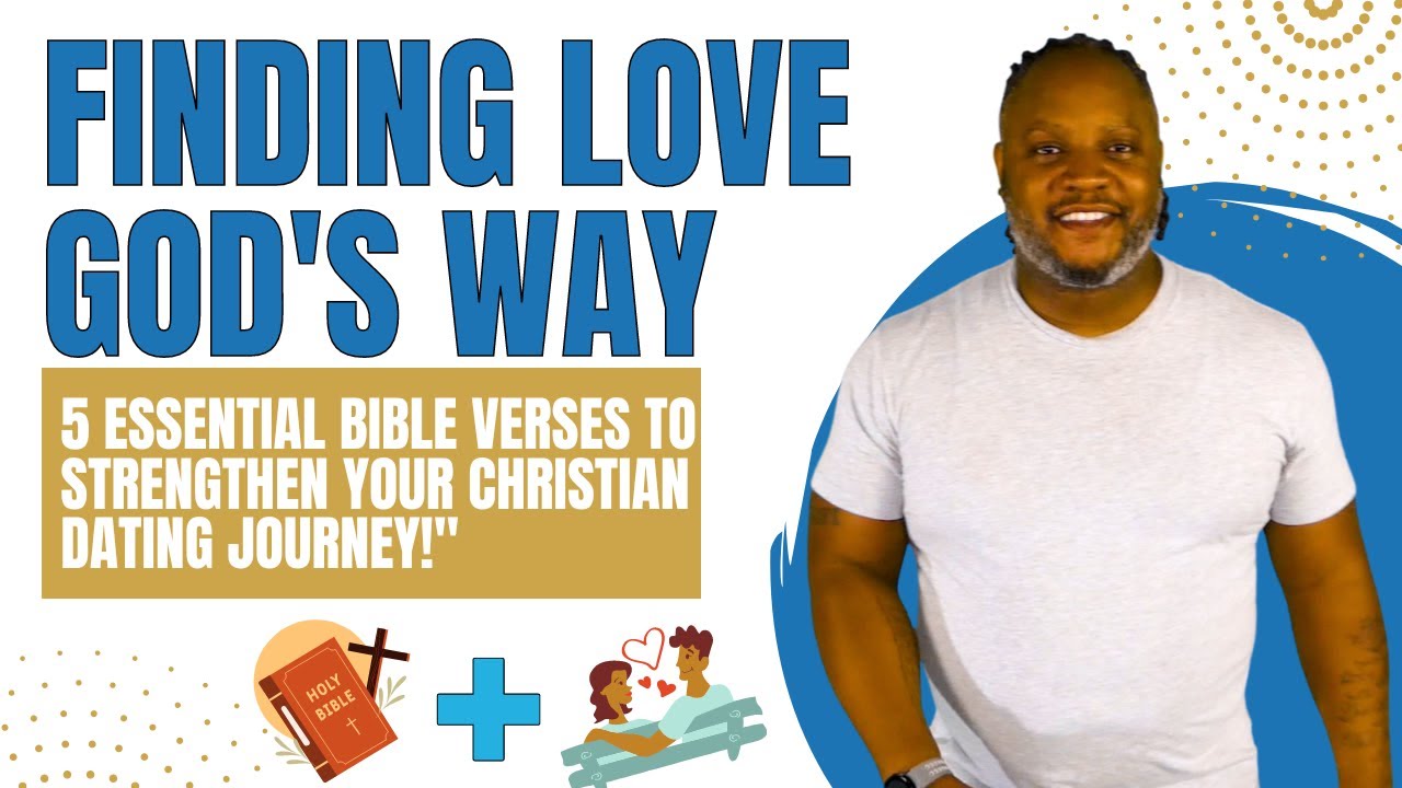 5 Bible Verses for Christian Dating: Your Ultimate Relationship Guide ...