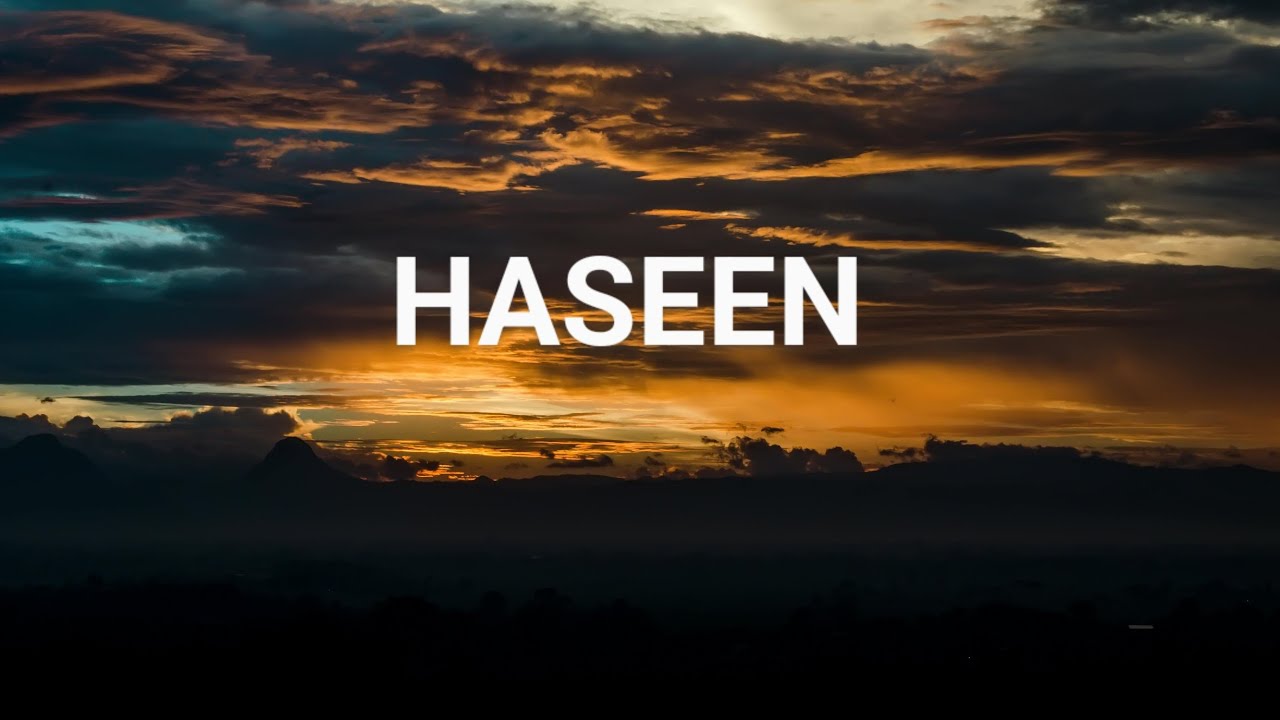 Haseen Song By Talwiinder & (Lyrics)By Wordwave - YouTube