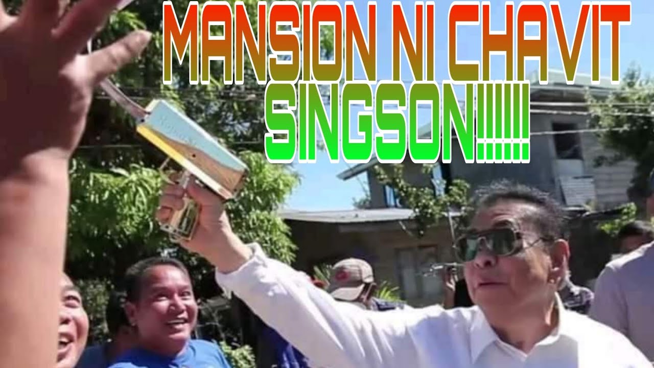 CHAVIT SINGSON MANSION 👌👌👌 - YouTube