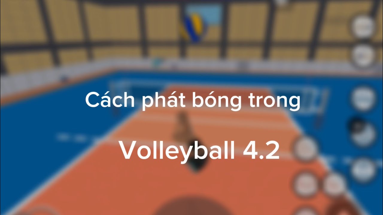 Cách phát bóng trong volleyball 4.2|Roblox Volleyball 4.2 - YouTube