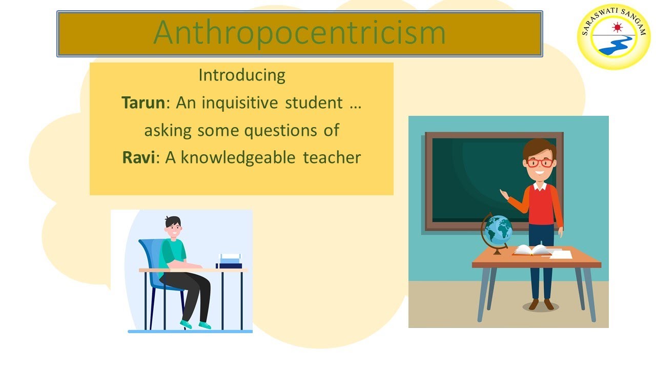Anthropocentrism - Basis of Sustainability Challenge in a Human Centric ...