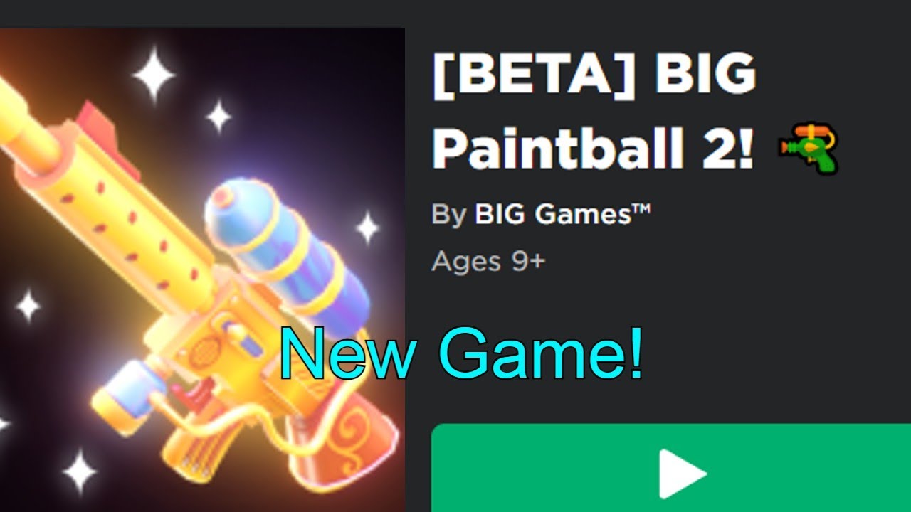 BIG GAMES JUST RELEASED BIG PAINTBALL 2! (Roblox) - YouTube