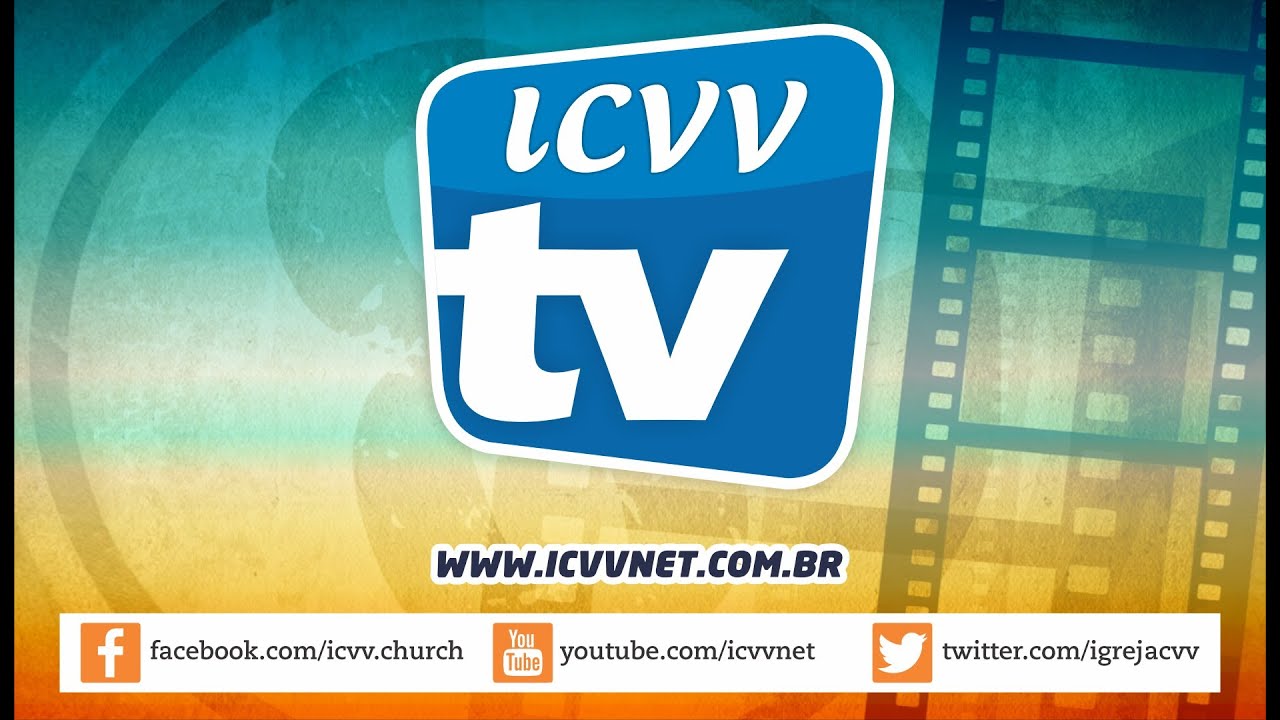 ICVV AO VIVO - YouTube