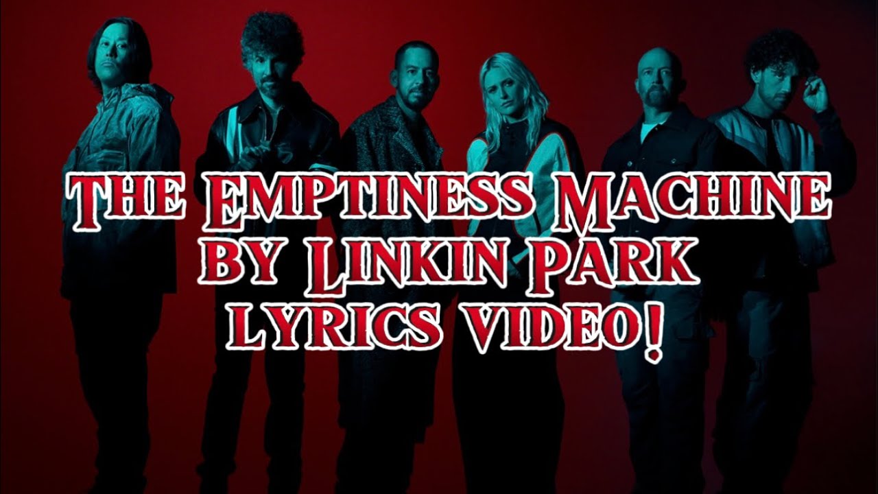 Linkin Park's newest single The Emptiness Machine lyrics video! - YouTube