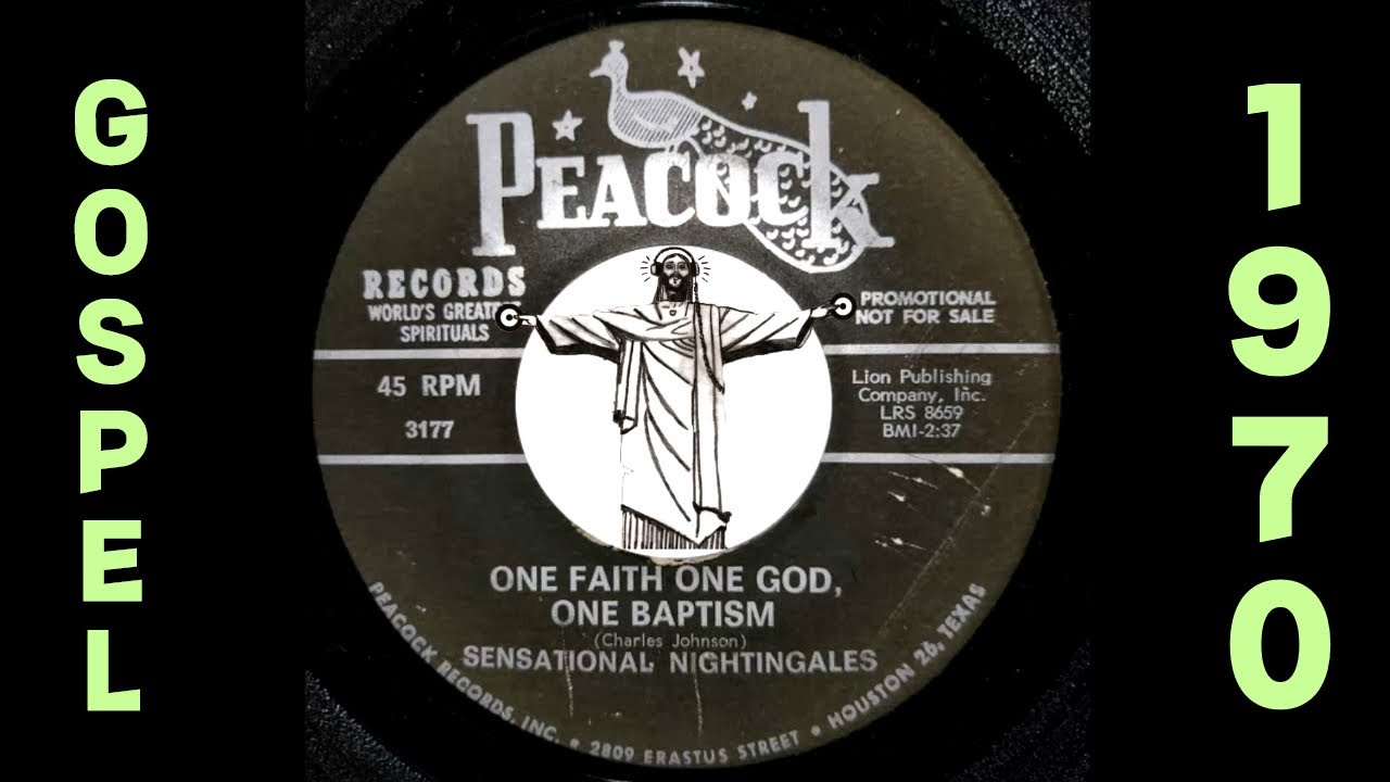 Sensational Nightingales - One Faith One God, One Baptism [Peacock ...