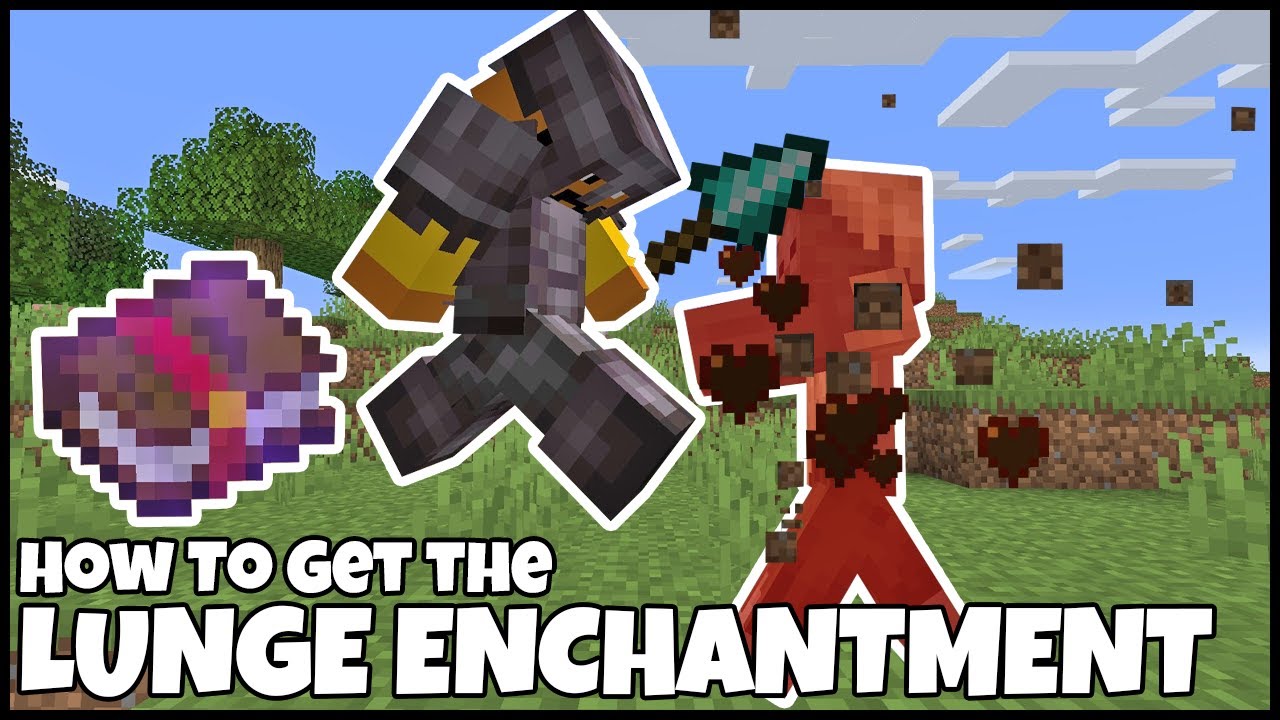 How To Get The LUNGE ENCHANTMENT In MINECRAFT - YouTube