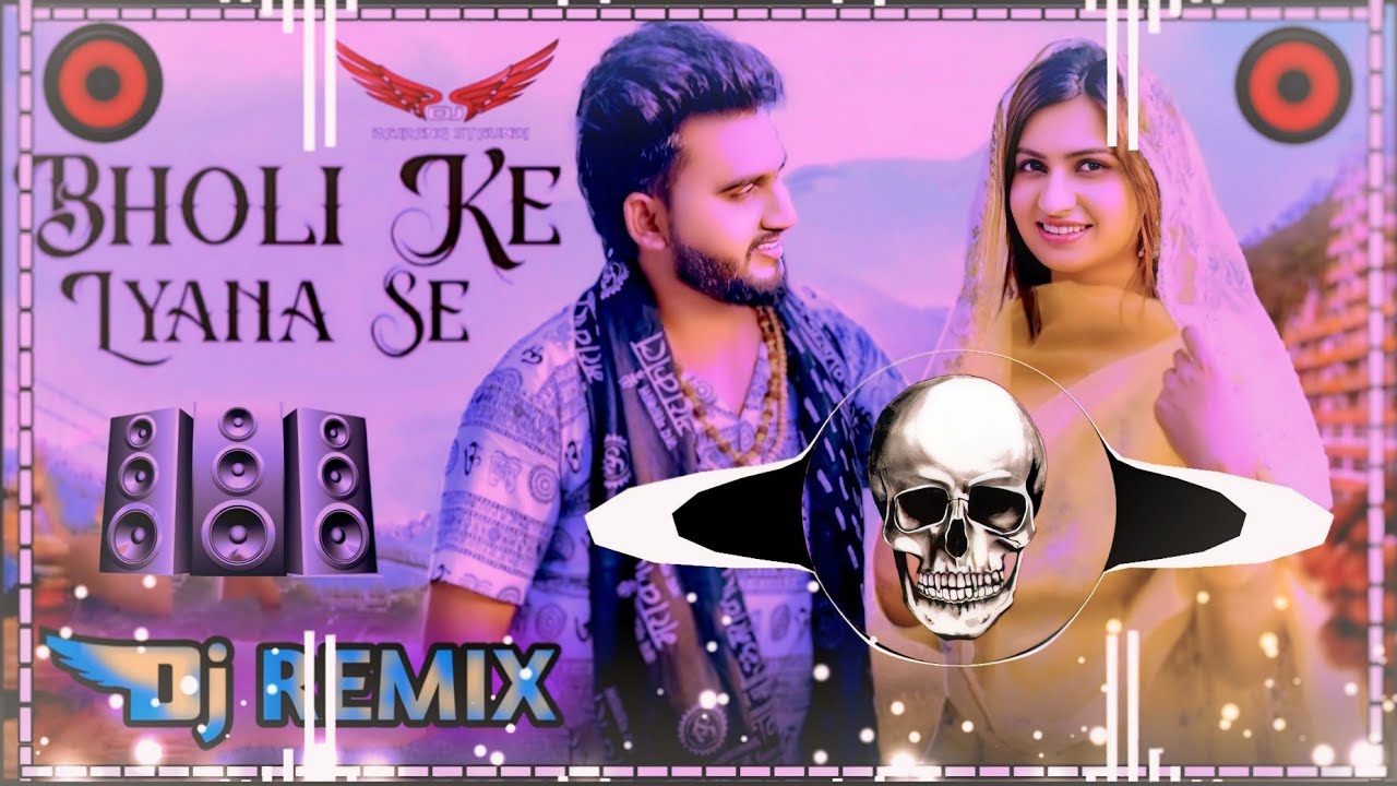 Bholi Ke Lyana Se Remix Song || New Haryanvi Bhole Baba Song || Bholi ...