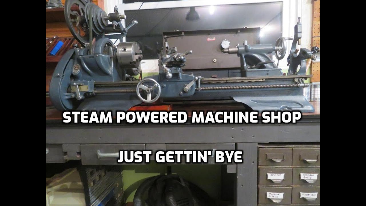 Steam powered Machine Shop 87 Makin do... - YouTube