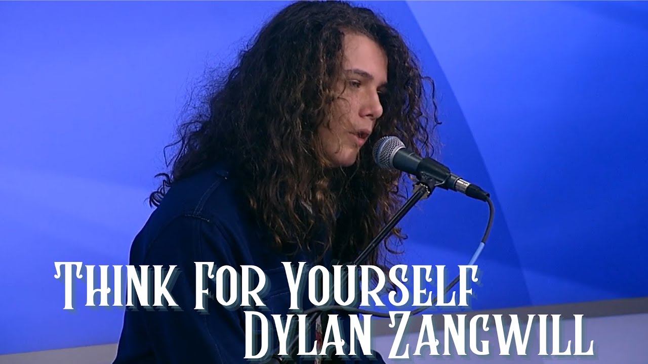 "Think For Yourself" Live on Channel 69 WFMZ by Dylan Zangwill - YouTube