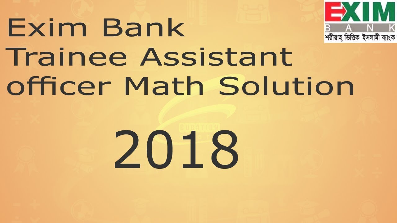 Exim Bank Trainee Assistant officer Math Solution , Basic Math, , bcs ...