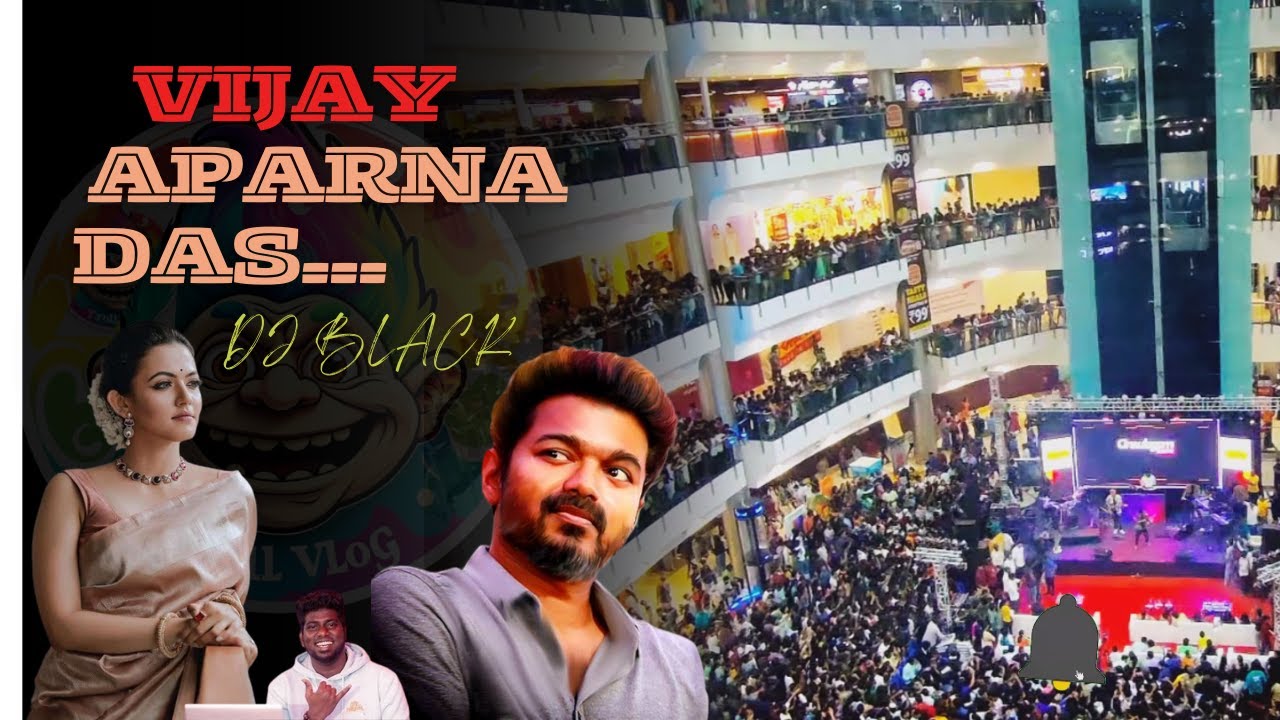 Vijai,Aparna Das,DJ Black,wow Moment... #vijay #aparnadas # ...
