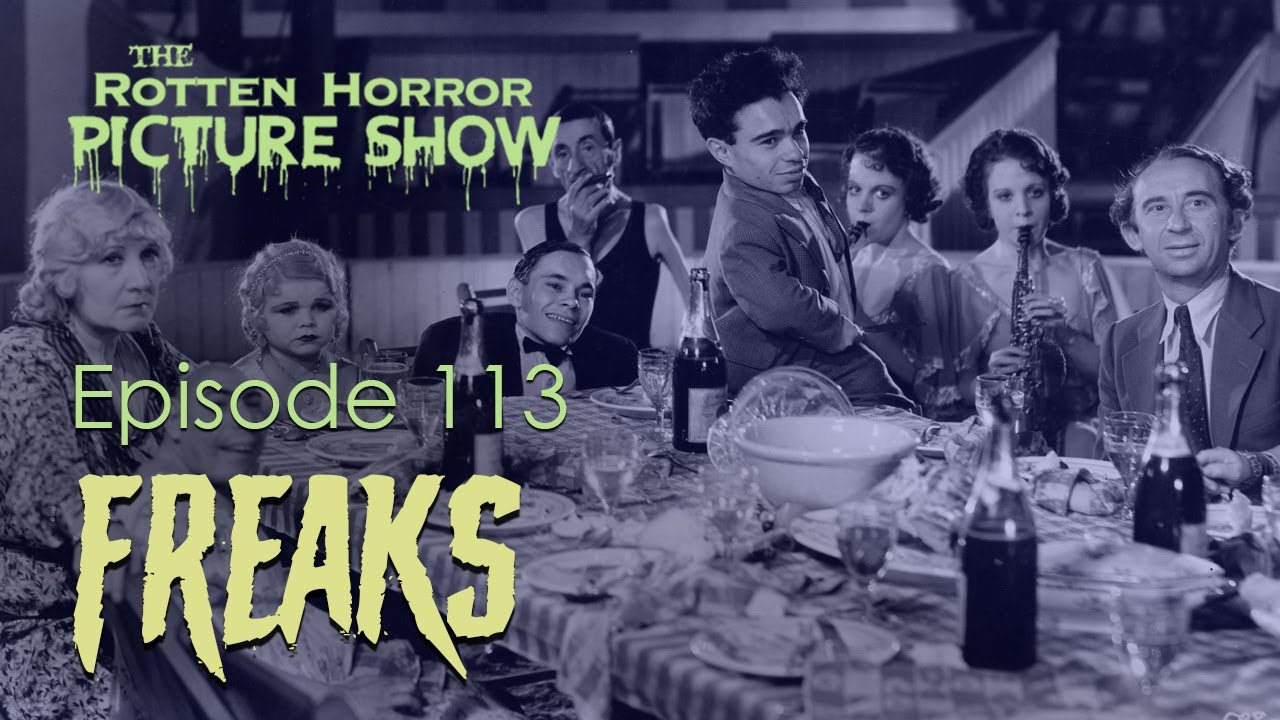 The Rotten Horror Picture Show - Freaks - YouTube