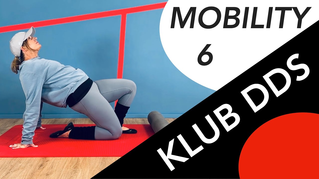 MOBILITY 6 - KLUB DDS - mobilizacja łopatek, otwieranie klatki piersiowej, rozciąganie ...