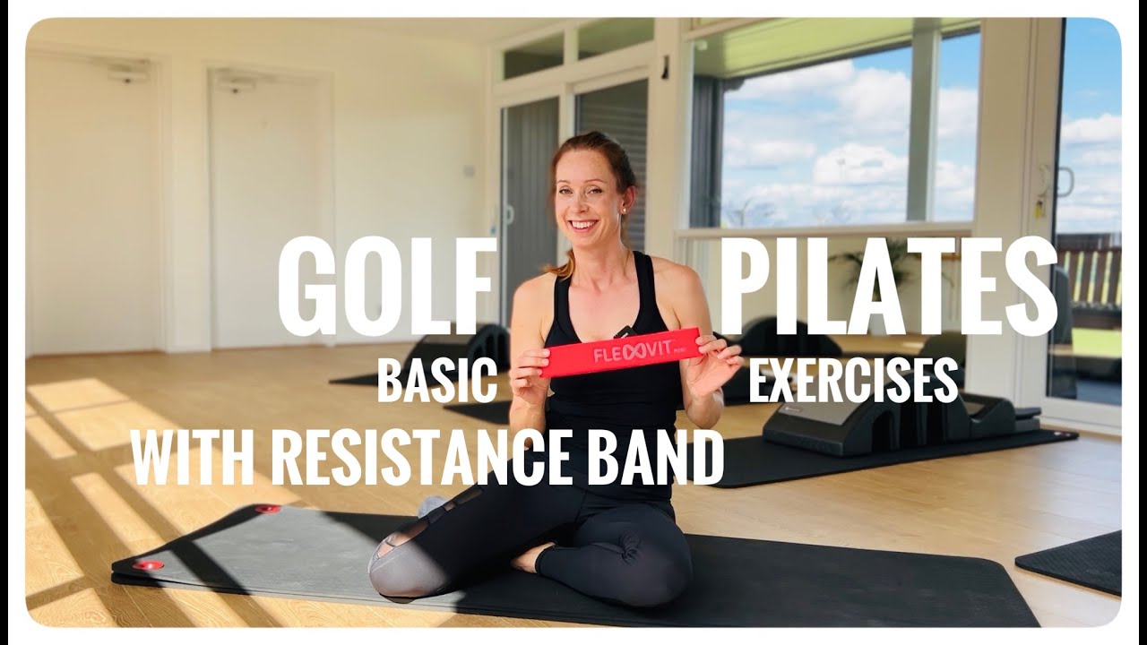 Basic GOLF PILATES With Band - Get Started - YouTube