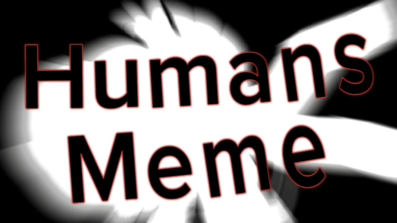 Humans Meme (Ft.Sarah Willson) { Future Timeline magic+main AU } LAZY ...