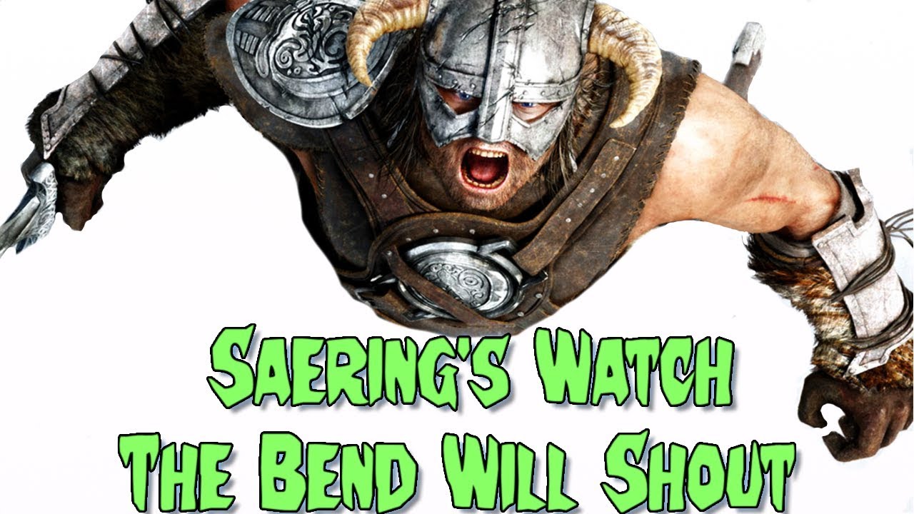 Skyrim Word Wall Get The Bend Will Shout At Saering's Watch - YouTube