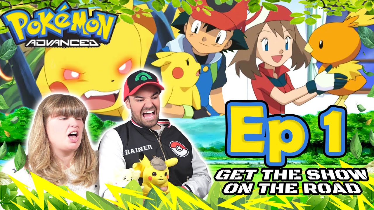 Ash & May - Pokémon: Advanced Episode 1 Reaction - YouTube