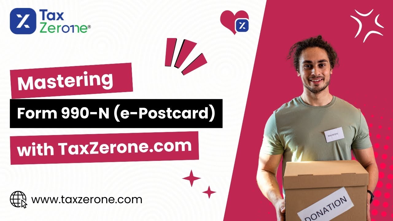Mastering Form 990-N (e-Postcard) with TaxZerone - YouTube