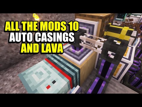Ep45 Auto Casings and Lava - Minecraft All The Mods 10 Modpack - YouTube
