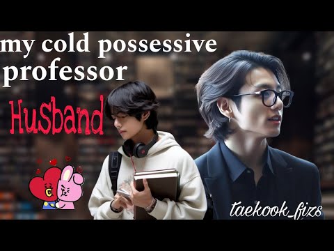 my cold possessive professor husband. part_1 - YouTube