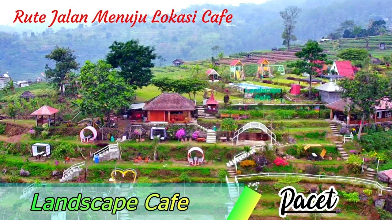Rute Jalan Menuju Landscape Cafe Pacet || Cafe Instagramabel Terbaru di ...