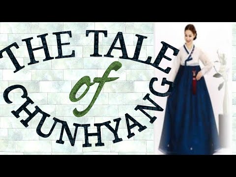 The Tale of Chunhyang (Characters, Summary, Theme of the Story) - YouTube