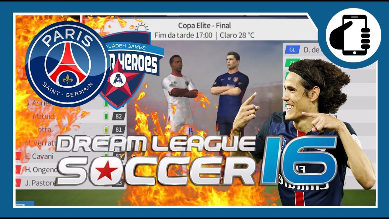 Dream League Soccer 16 - Final da Copa Elite - Enfrentando o Paris ...