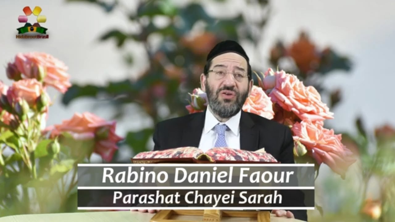 A Parasha pelo Or Hachaim Hakadosh- Parahat Chayei Sarah - R. Daniel ...