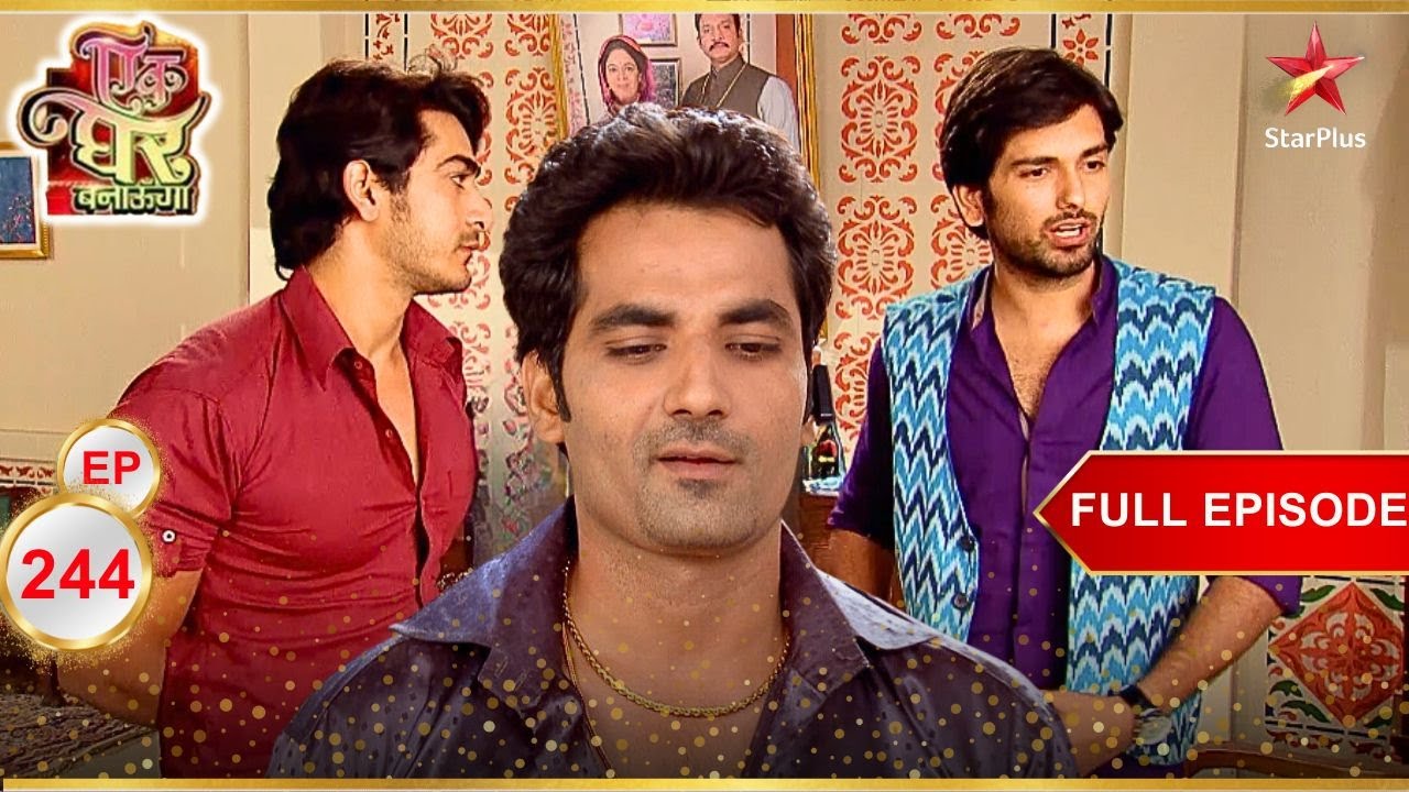 Bhalla ने Akash को किया गुमराह! | Full Episode:244 | Ek Ghar Banaunga ...