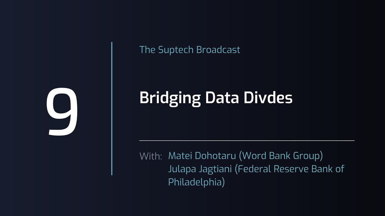 Suptech Broadcast - Session #9: Bridging Data Divides - YouTube