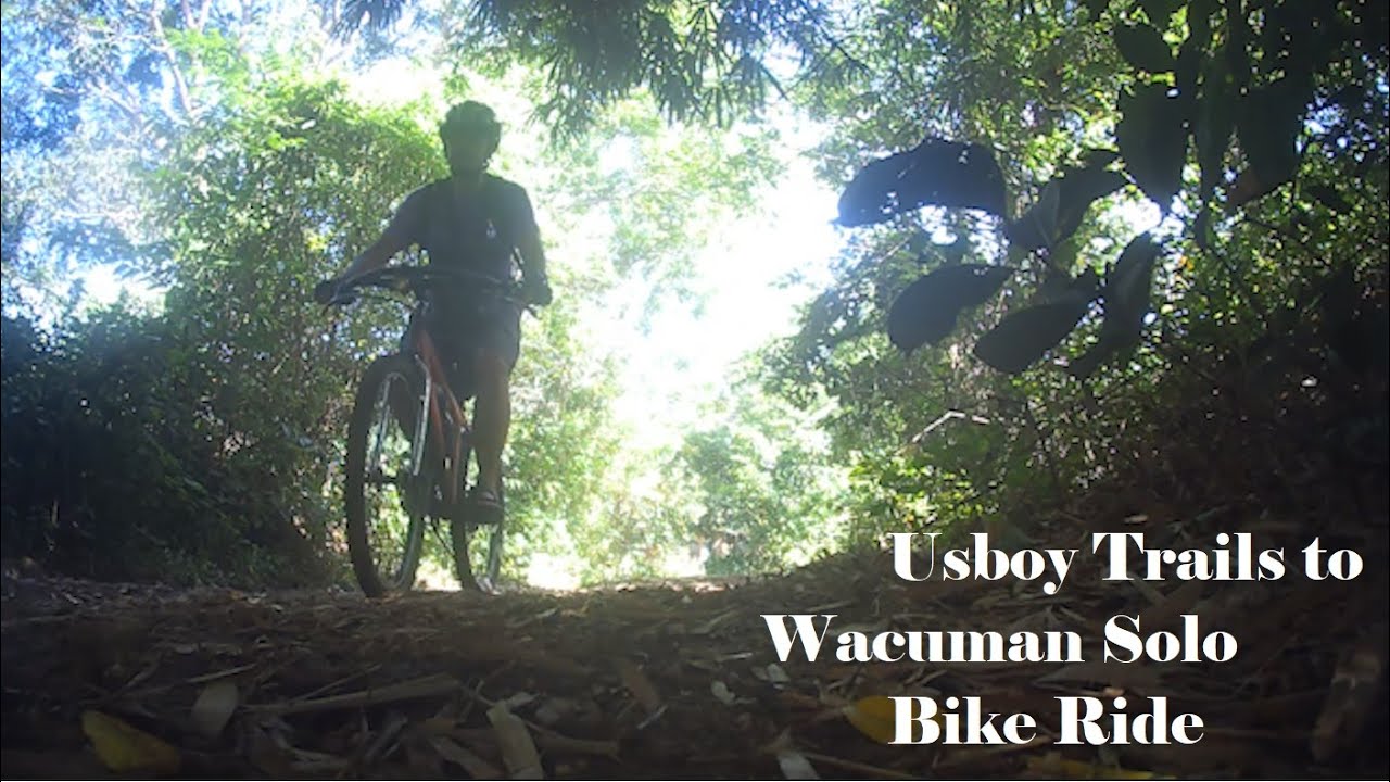 Usboy Trail to Wacuman Solo Bike ride - YouTube