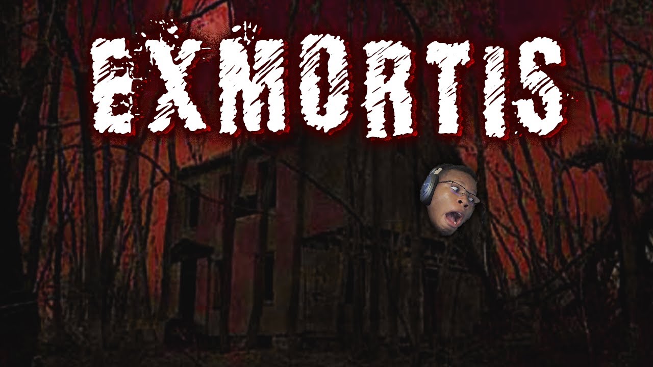Exmortis | A DEAD HOUSE - YouTube