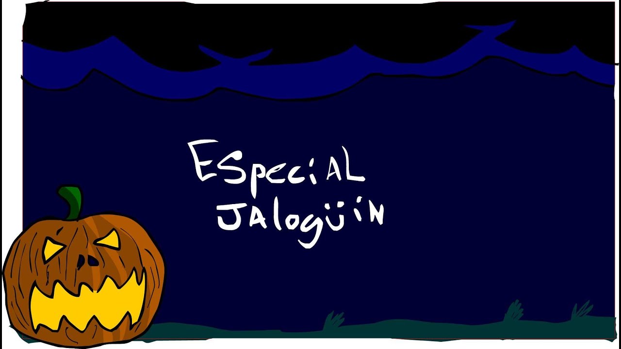 Especial jalogüin - YouTube