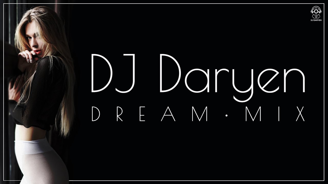 DJ Daryen - Dream Mix (2020) - YouTube