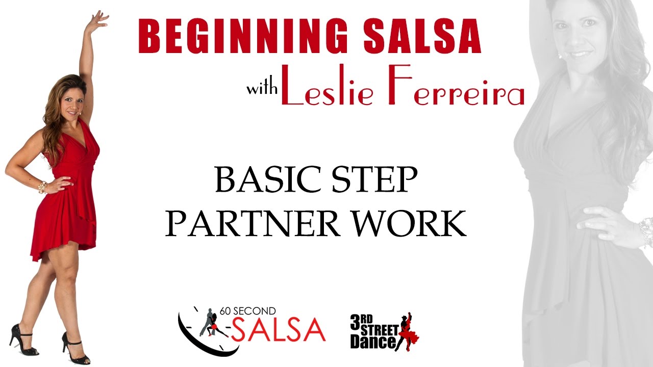 Beginning Salsa Lessons: Basic Step Partner Work with Leslie Ferreira ...