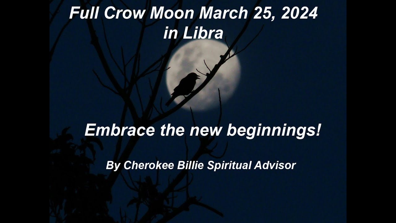 Full Crow Moon March 25, 2024 in Libra - YouTube