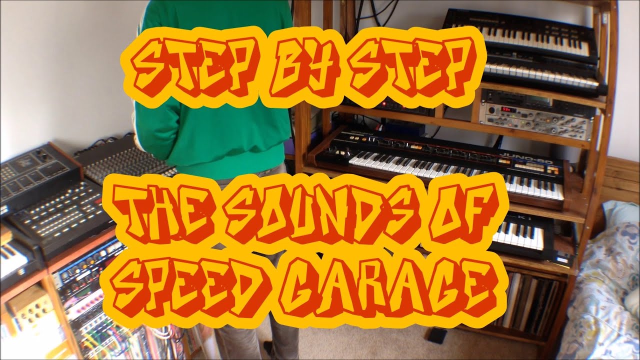Step By Step - The Sounds Of Speed Garage - YouTube