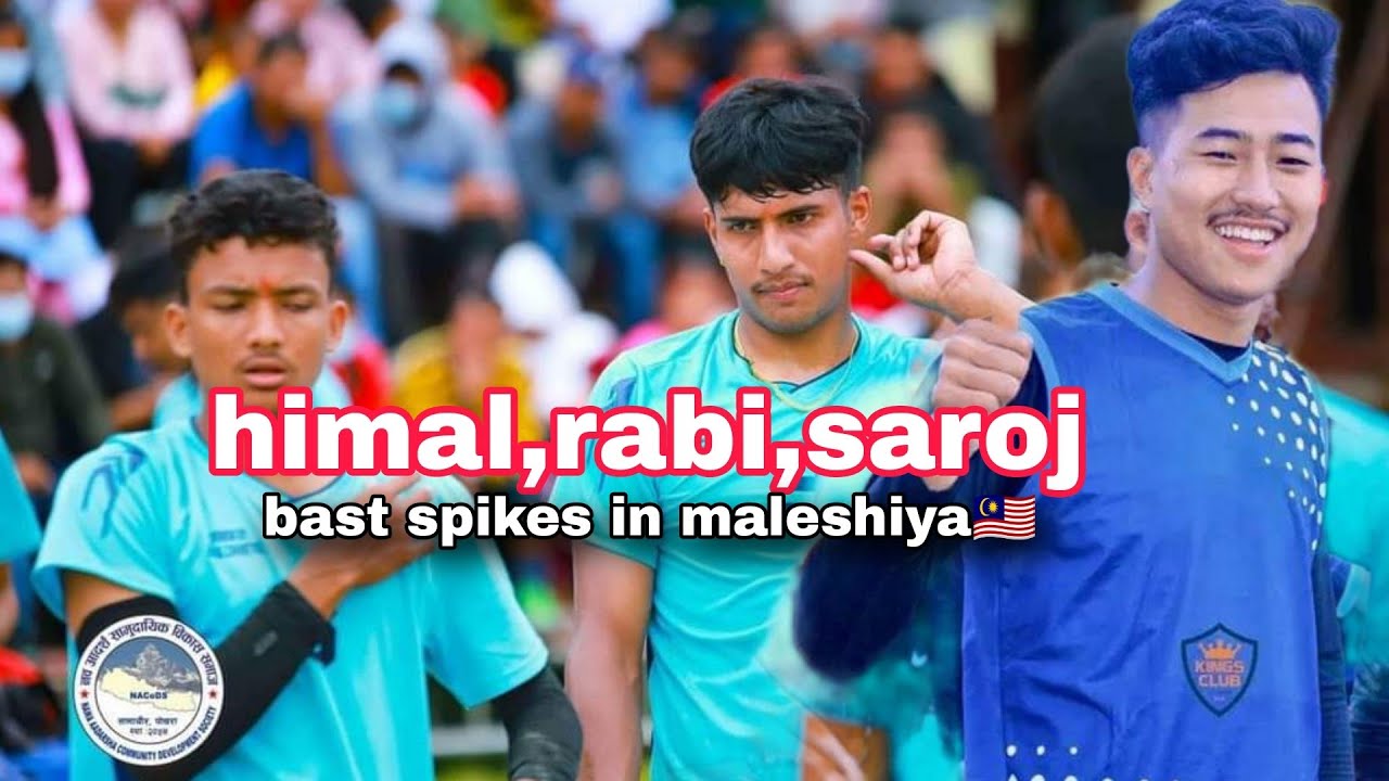 best spikes himal sunari,rabi kc,saroj bardewa in maleshiya malaka🇲🇾 ️🇳🇵 - YouTube