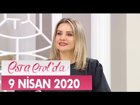 Esra Erol'da 9 Nisan 2020 - Tek Parça