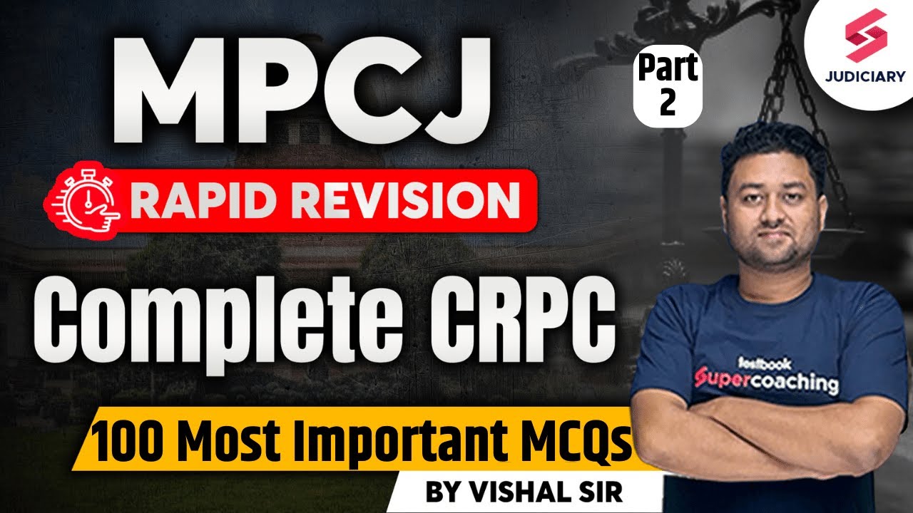 Criminal Procedure Code 1973 -2 I MPCJ Rapid Revision | MP Judiciary Revision by Vishal Sir ...