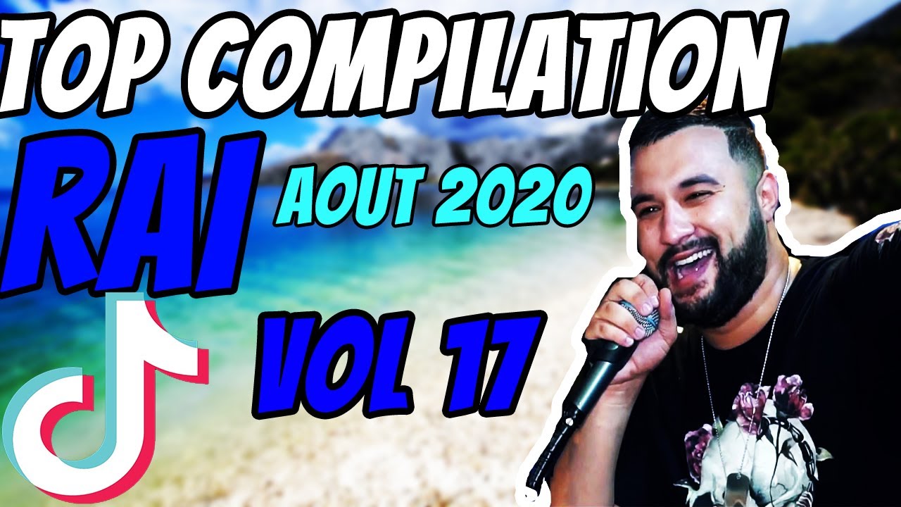 Compilation De Rai 2020 (AOUT) ♫ (VOL17) ♫ غير الجديد ♫ Top Rai DZ 2020 ...