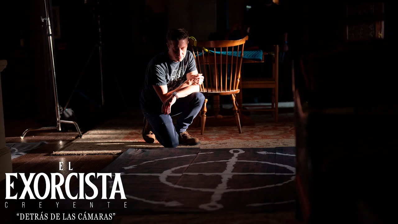 EL EXORCISTA: CREYENTE – Detrás de las cámaras - YouTube