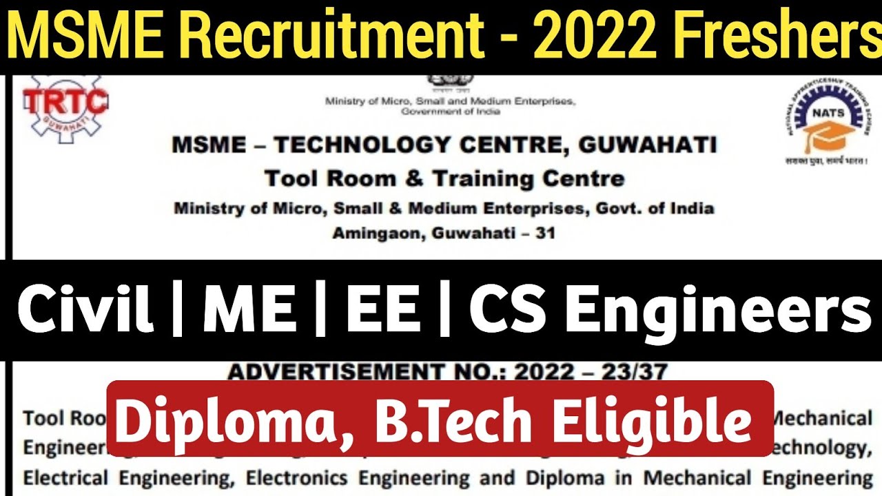 MSME Recruitment 2022 | Diploma, B.Tech | Freshers | Civil, ME, EE, CS ...