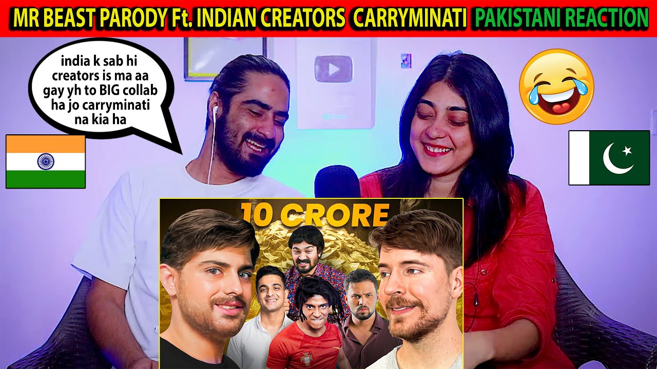 Pakistani Reaction MR BEAST PARODY 🤑 Ft. INDIAN CREATORS | CARRYMINATI ...
